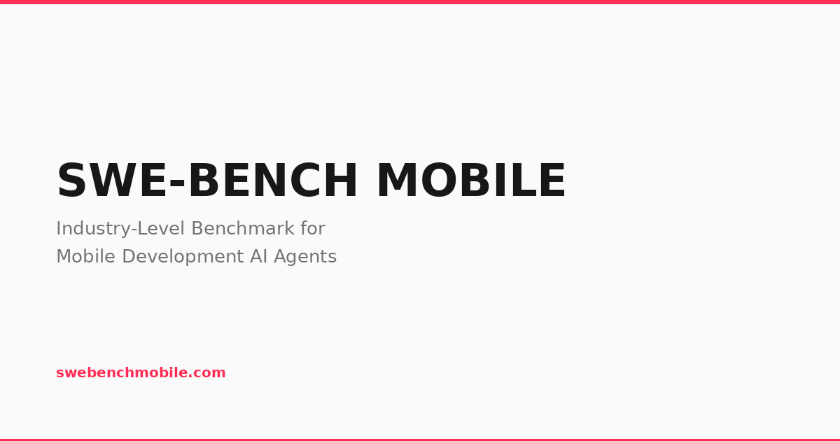 SWE-Bench Mobile | Industry-Level Benchmark for Mobile Development AI ...